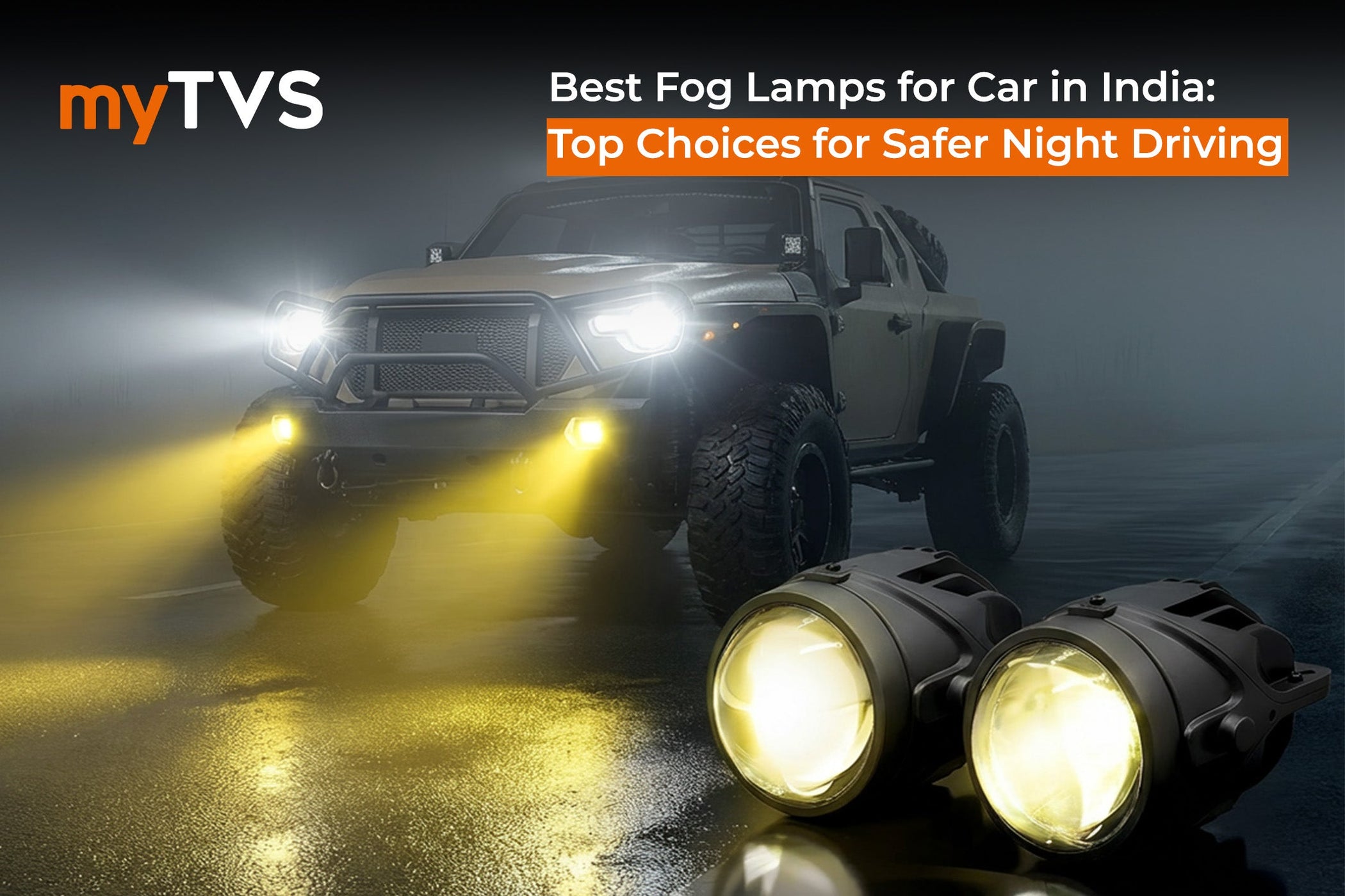 Best Fog Lamps for Car – Bright & Reliable Options – myTVS