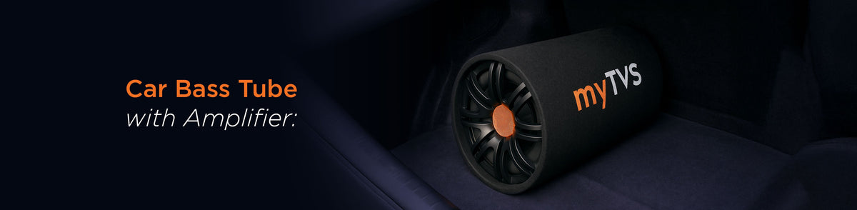 Best Bass Tube for Cars – Powerful Audio Bass Solutions – myTVS